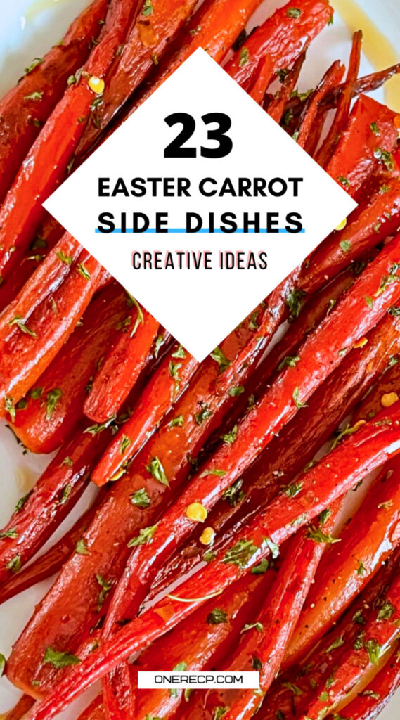 26 Easter Carrot Side Dishes: Creative Ideas for Your Holiday Feast ...