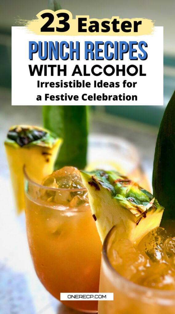 Easter Punch Recipes with Alcohol: 26 Irresistible Ideas for a Festive ...