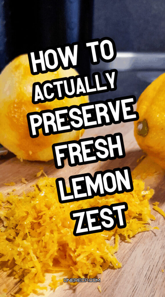 How to Actually Preserve Fresh Lemon Zest: Easy Tricks to Keep It ...