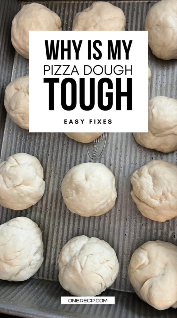 Why Is My Pizza Dough Tough? Easy Fixes for a Perfect Crust | oneReCP.com