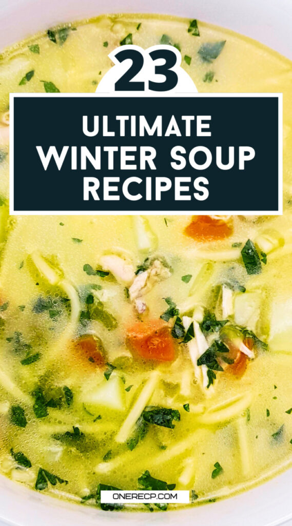 26 Ultimate Winter Soup Recipes: Warming Ideas for Cold Nights ...